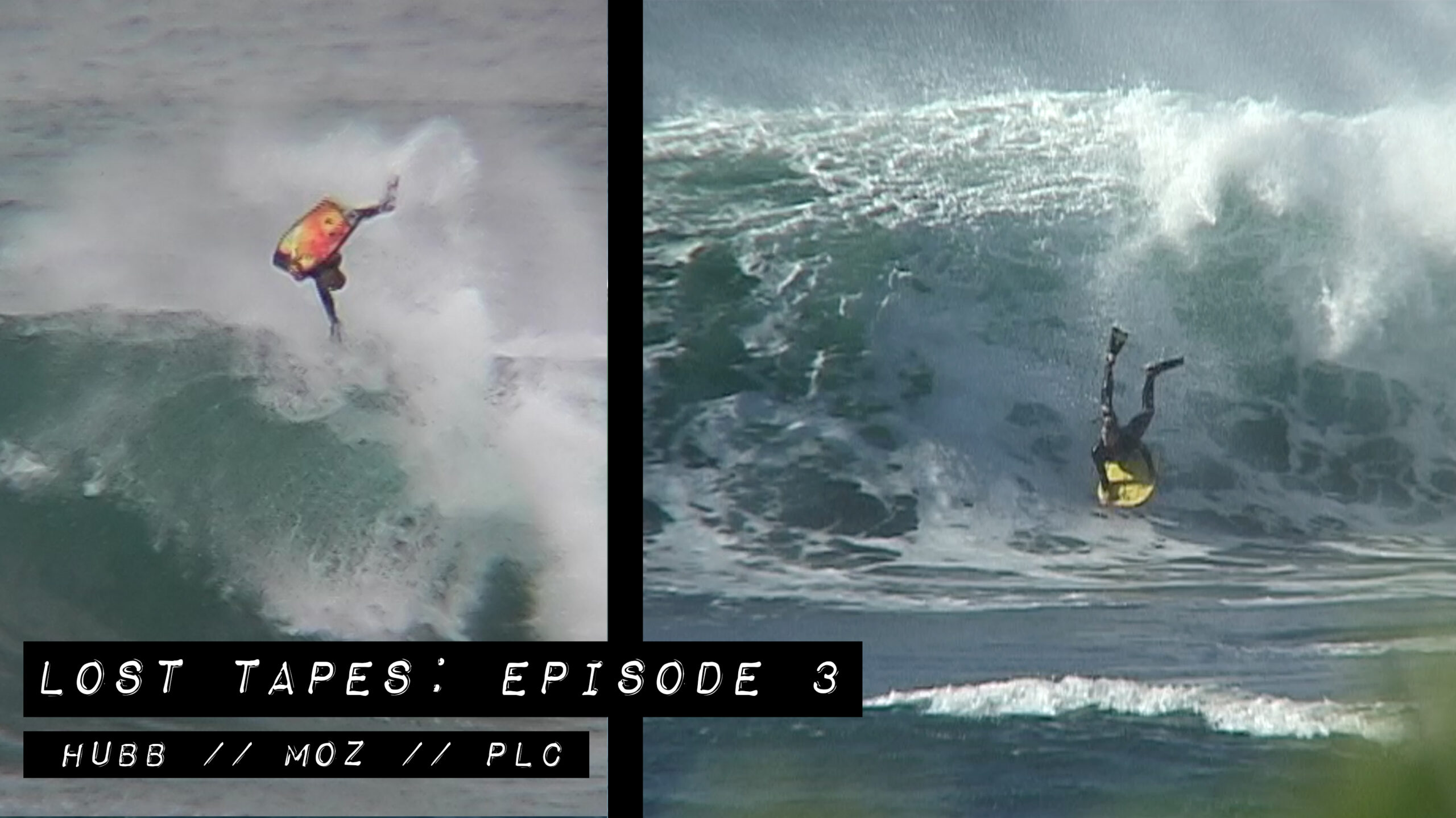 » Lost Tapes Episode 3 // Hubb // Moz // PLC We Bodyboard ...