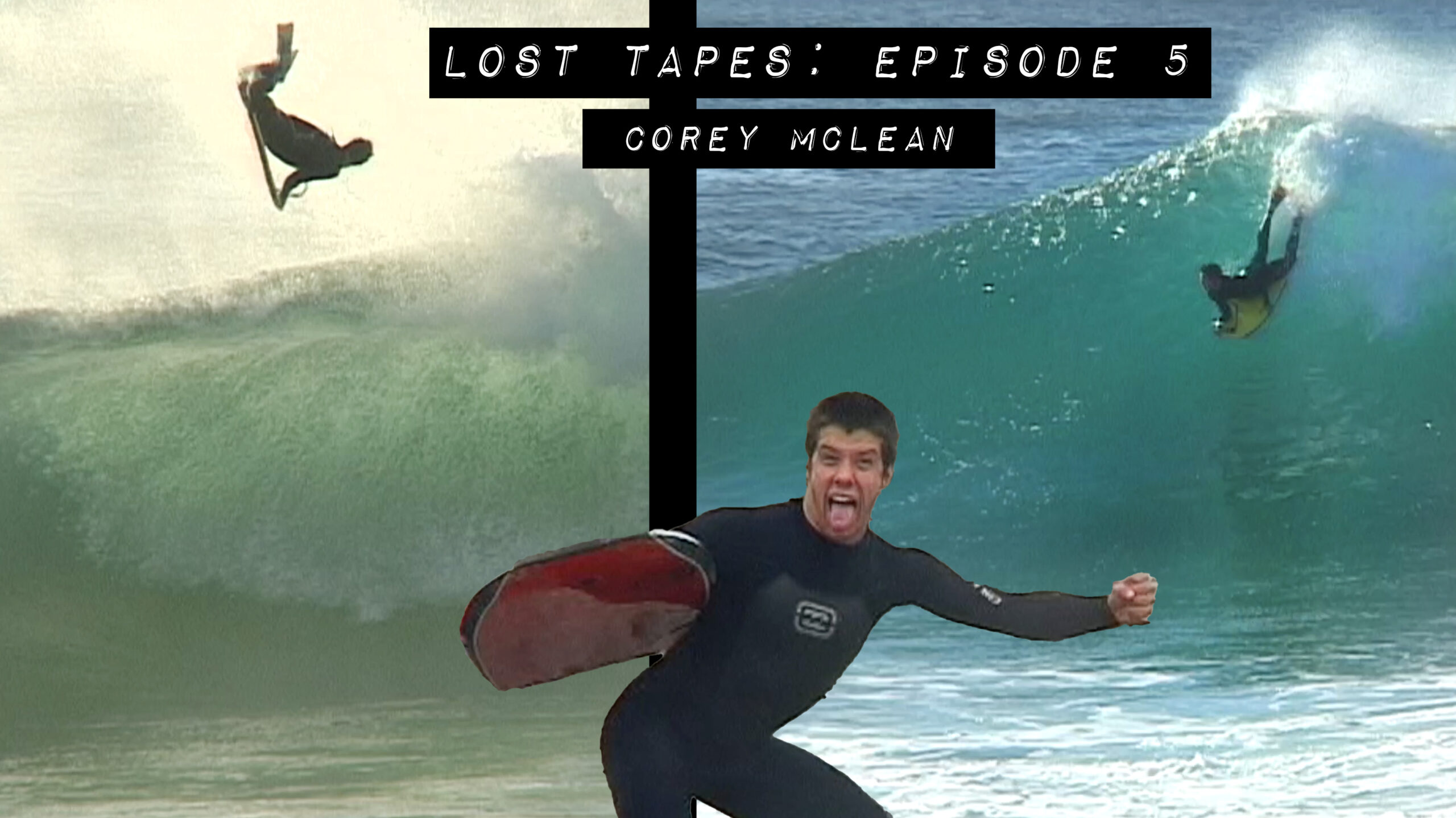 » Lost Tapes Episode 5 // Corey Mclean We Bodyboard - Bodyboarding ...